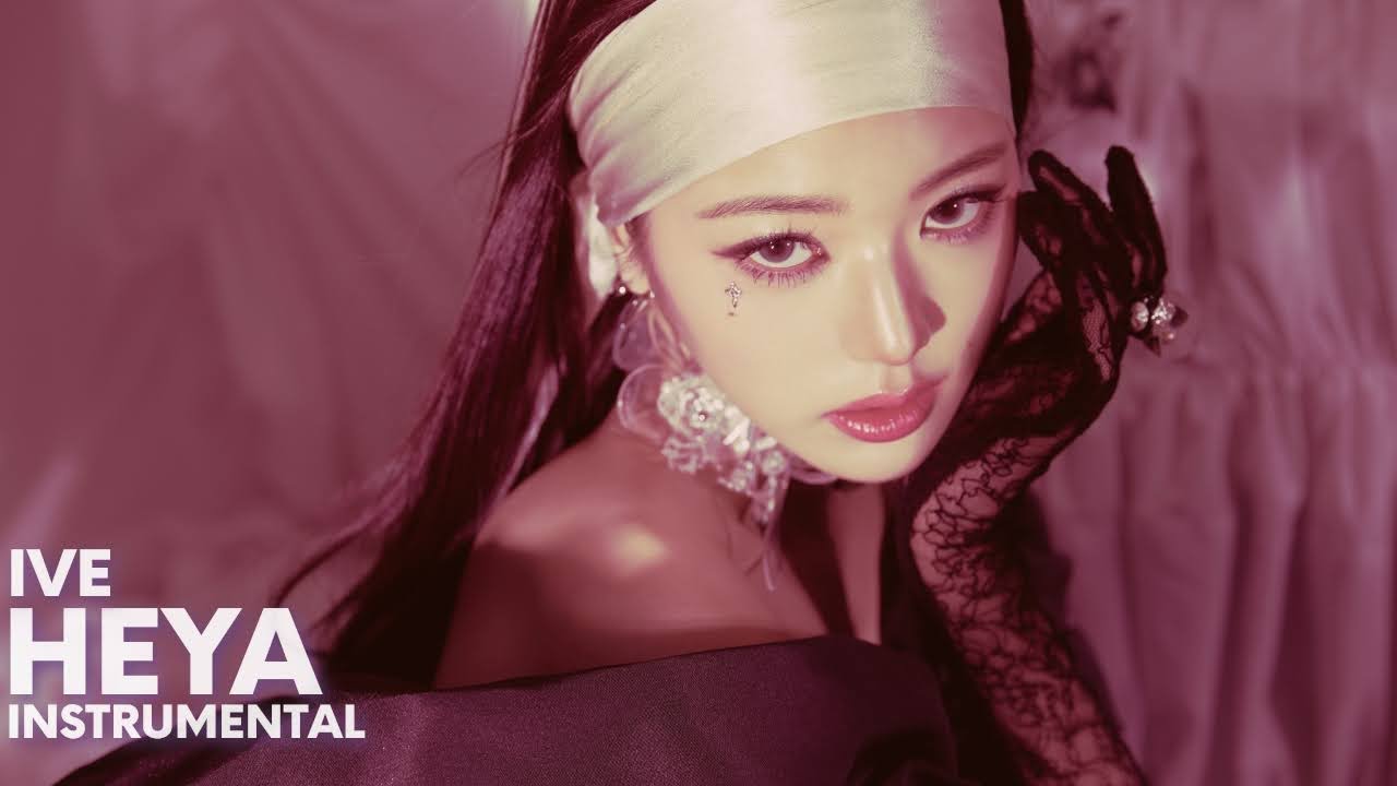 IVE - 해야 HEYA (Instrumental) - YouTube