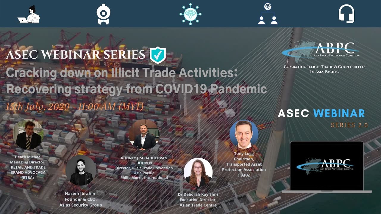 ASEC Webinar 2.0 | Cracking down on Illicit Trade Activities ...