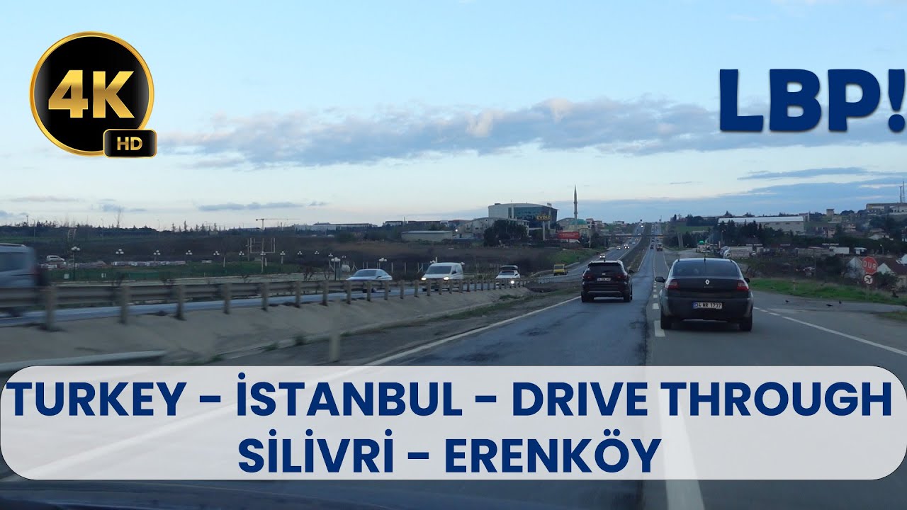 Driving - Turkey - Istanbul - Silivri to Erenkoy via D100 Highway and ...