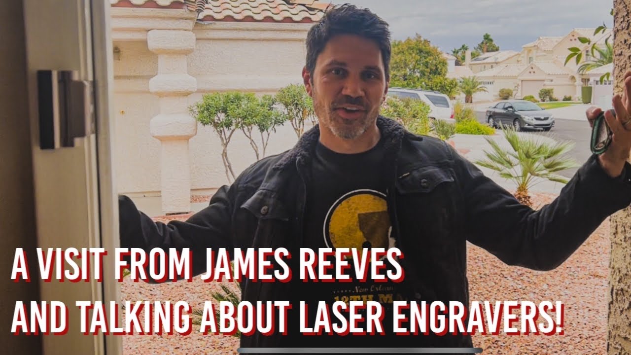 A Visit from James Reeves & Talking About Laser Engravers! - YouTube