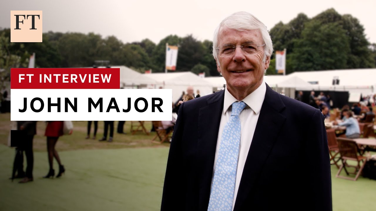 John Major on Afghanistan, 'Global Britain', and the Tory party | FT ...