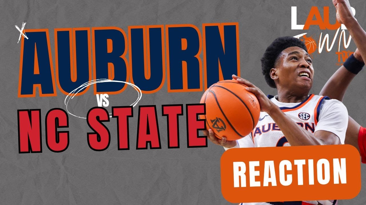REACTION: Auburn DEFEATS NC State - YouTube