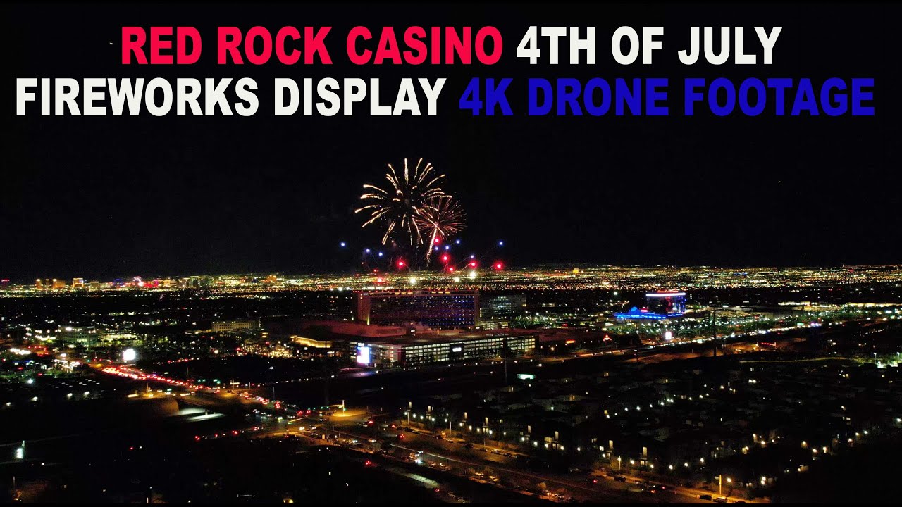 Red Rock Casino 4th of July Fireworks Display 4K Drone Footage - YouTube