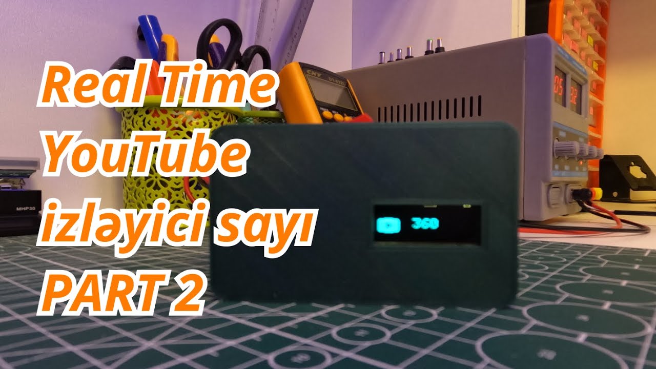 Real Time youtube kanalının izləyici sayını göstərən cihaz hazırladıq ...