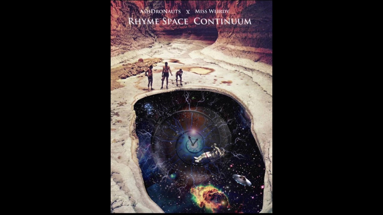 Ashdronauts & Miss Weirdy - ( 420 EP) Rhyme Space Continuum - YouTube