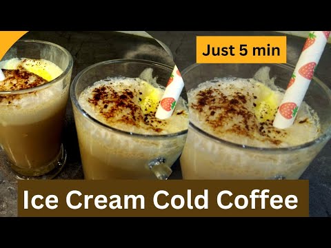 Ice Cream Cold Coffee | Instant Coffee | How To Make Perfect Cold ...