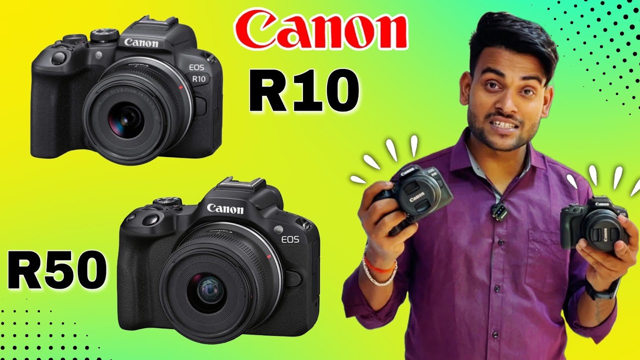 Canon R10 vs R50 आपके लिए बेस्ट कौन सा होगा - YouTube