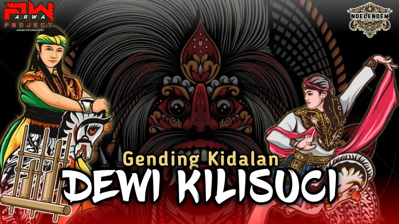 DEWI KILISUCI 🔴KIDALAN GAYENG‼️ ARWA PROJECT FEAT NDELENDEM OFFICIAL ...
