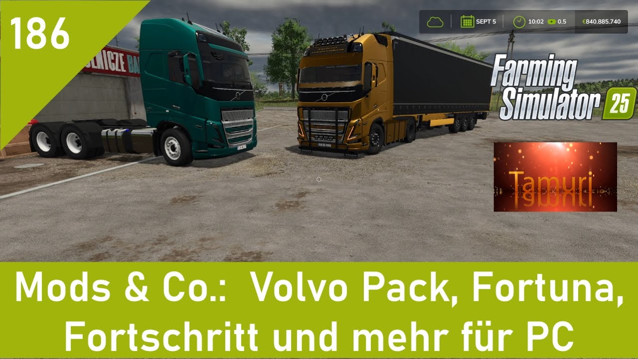 LS25 Mods & Co. 186: Volvo Pack, Fortuna, Fortschritt und mehr nur PC ...