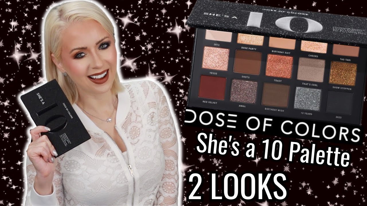 DOSE OF COLORS SHE'S A 10 PALETTE REVIEW + 2 LOOKS | Steff's Beauty ...