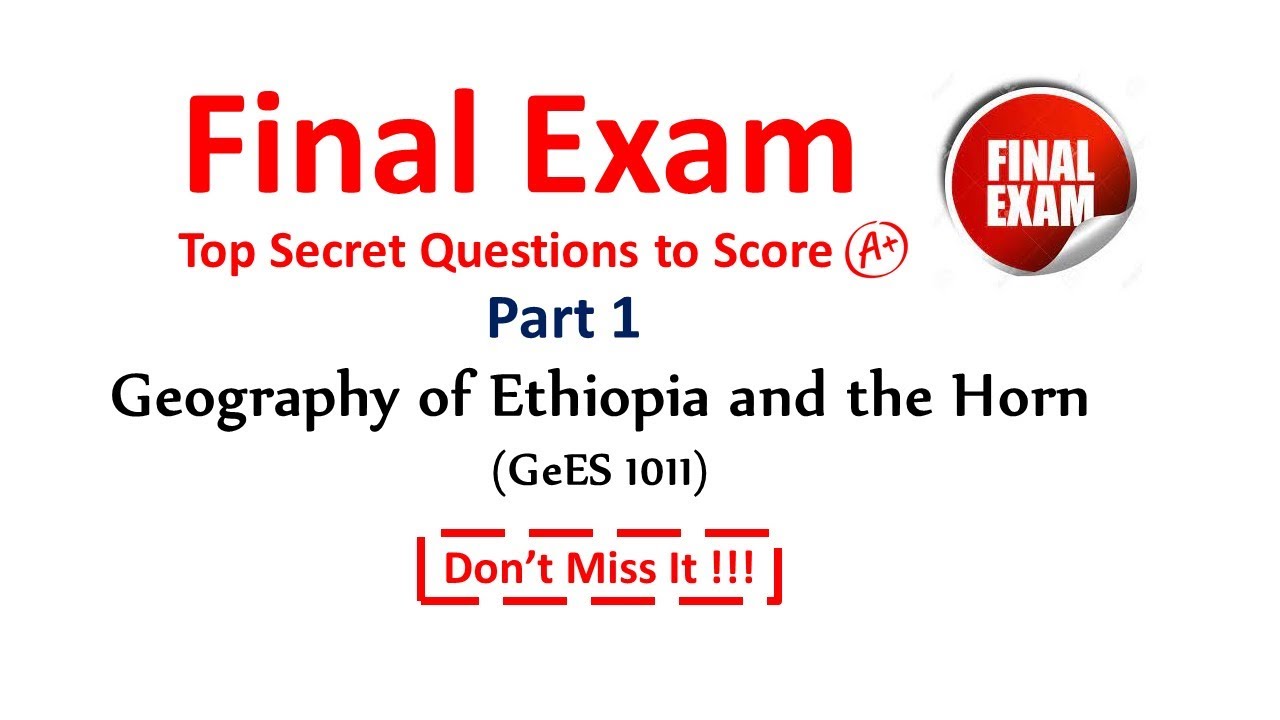 Geography of Ethiopia and the Horn | Secret Exam Questions | Final Exam ...