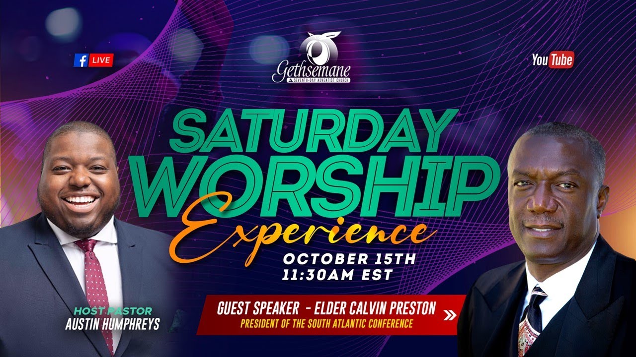 Saturday Worship | Elder Calvin Preston, SAC President | Gethsemane SDA ...