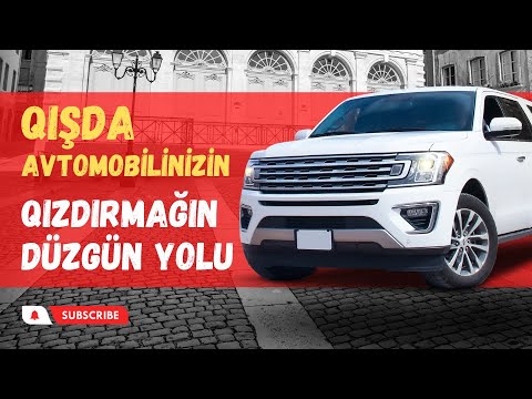 “Qışda avtomobiliniziB qızdırmağın düzgün yolu”