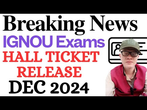 IGNOU Exam Admit Card Release Dec 2024 | IGNOU EXAM Hall Ticket| How to ...