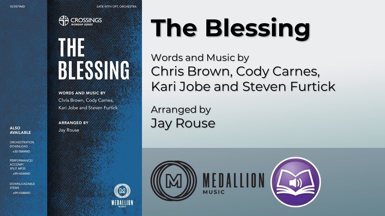 The Blessing (SATB) - arr. Jay Rouse - YouTube Music