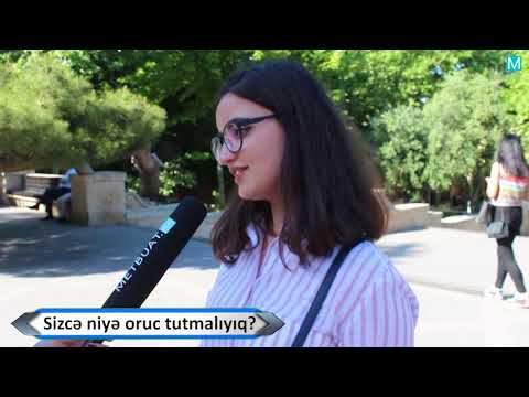 Sizcə niyə oruc tutmalıyıq?