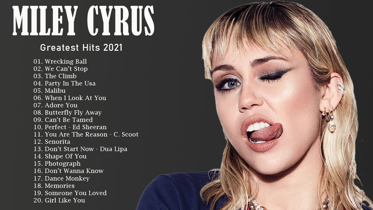 Miley Cyrus Greatest Hits Full Album - Best Songs of Miley Cyrus 2021 ...