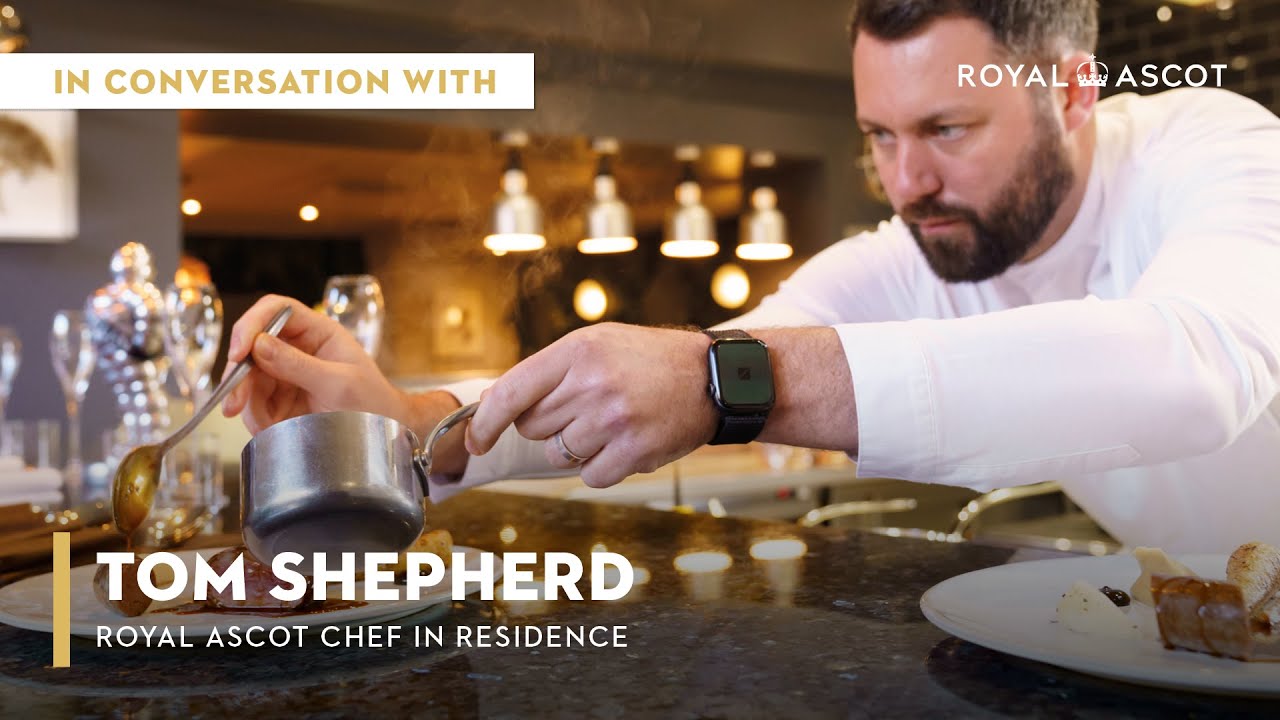 Meet Tom Shepherd, Royal Ascot's newest Chef in Residence - YouTube