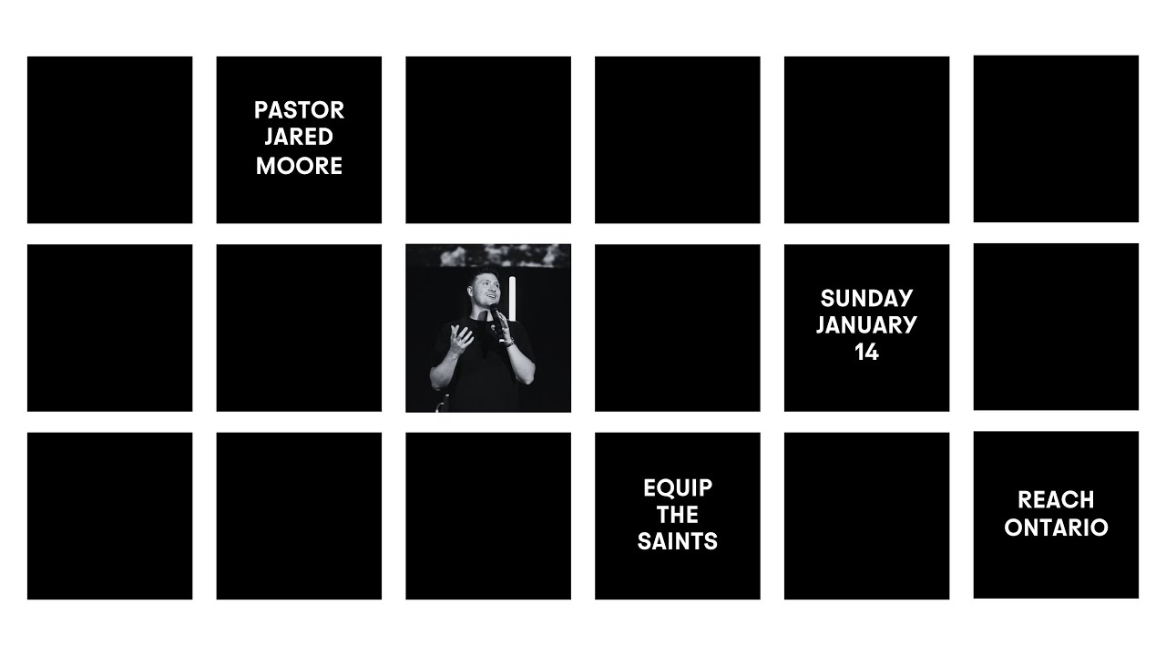 Equip the Saints, Reach Ontario | Pastor Jared Moore - YouTube