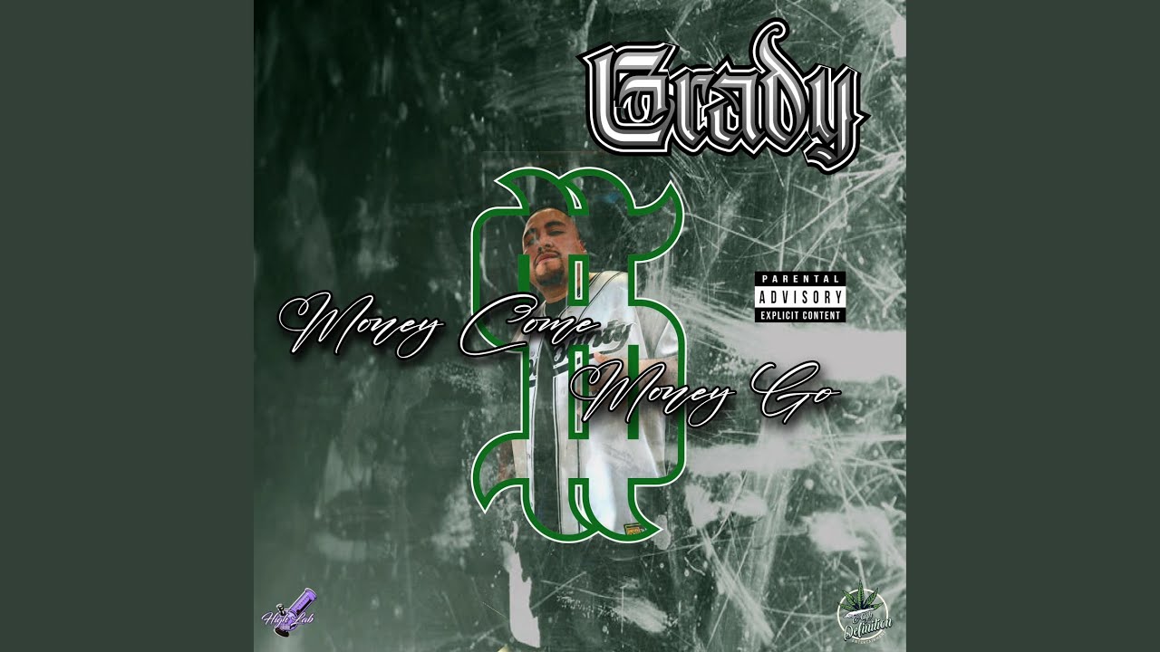 Money Come Money Go (feat. Grady) - YouTube