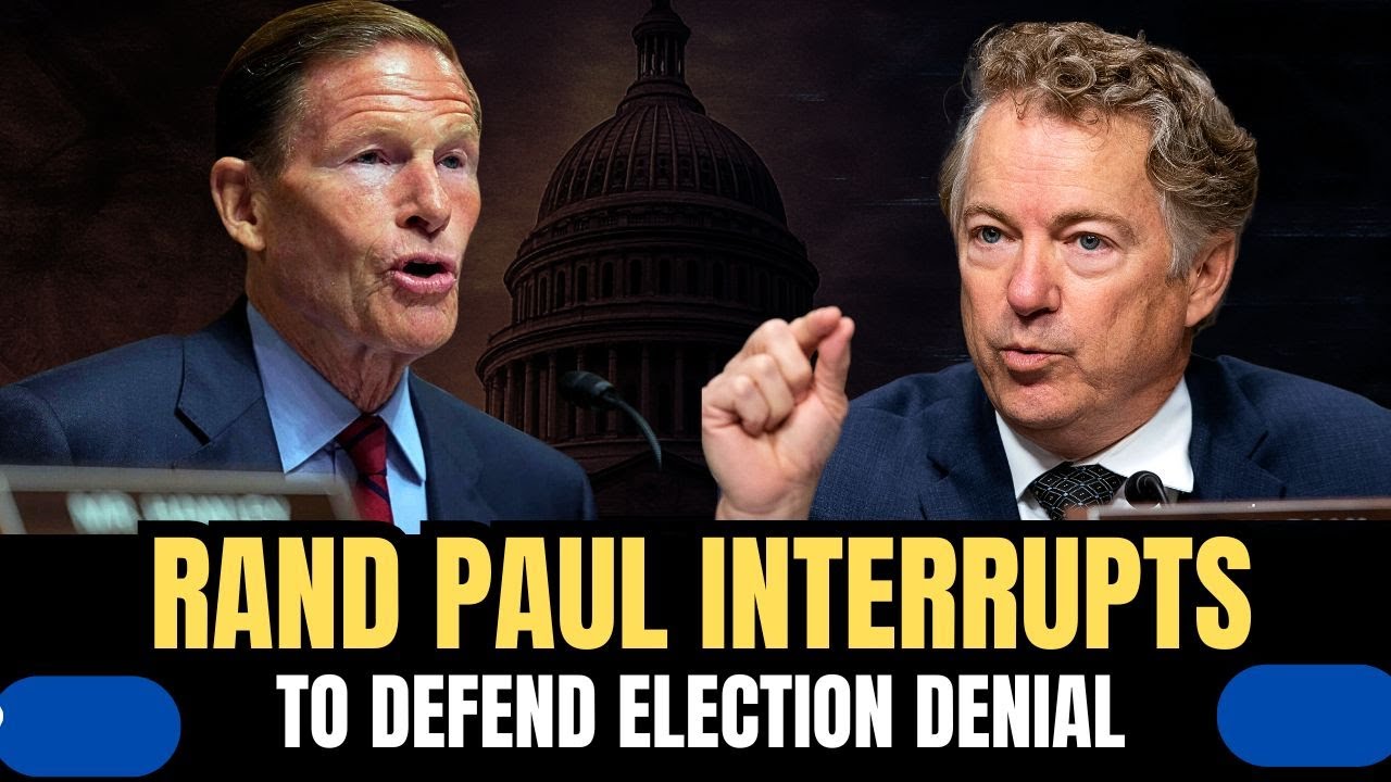 Blumenthal Presses Trump Nominee—Rand Paul Erupts Over 'Rigged Election' Question - YouTube
