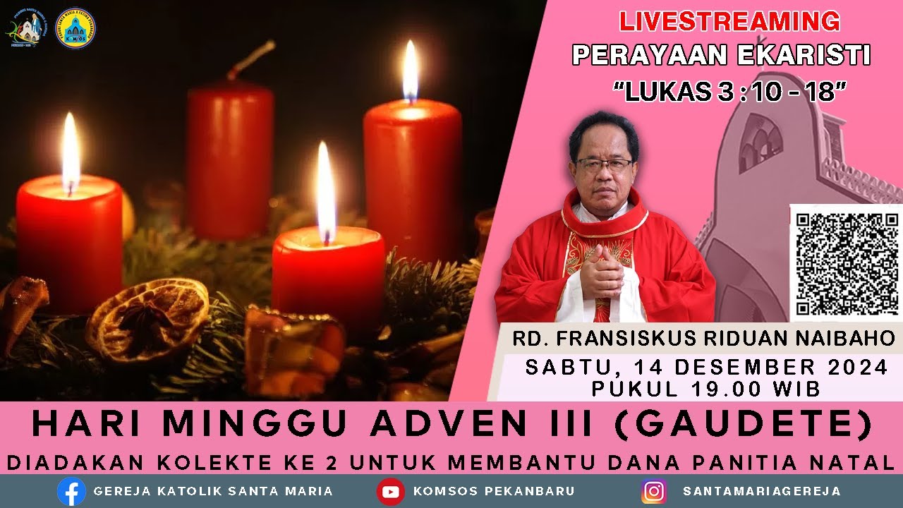 LIVE STREAMING MISA MINGGU ADVEN III (GAUDETE), SABTU 14/12/2024, PUKUL ...