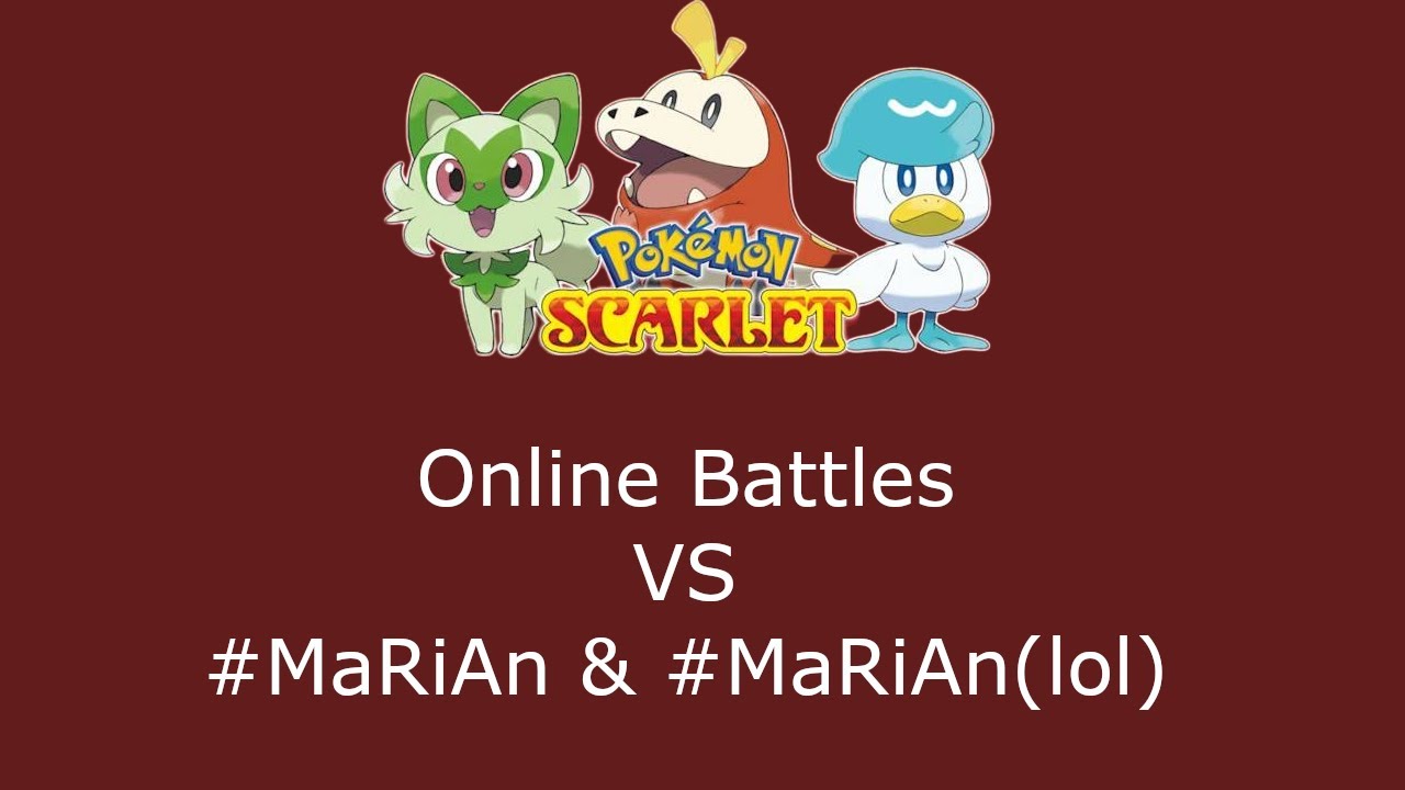 Pokemon Scarlet: Online Battles VS #MaRiAn & #MaRiAn(lol) - YouTube