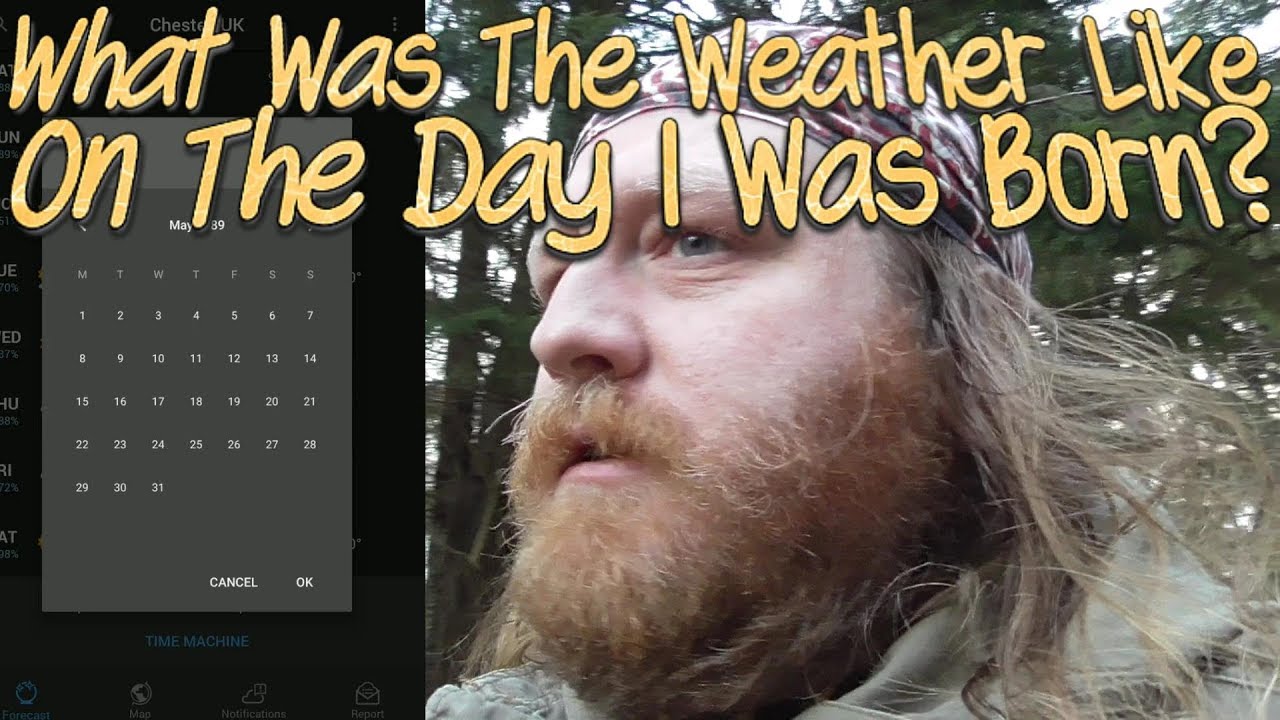 What Was The Weather Like The Day I Was Born YouTube What Was The Weather Like The Day I Was Born YouTube