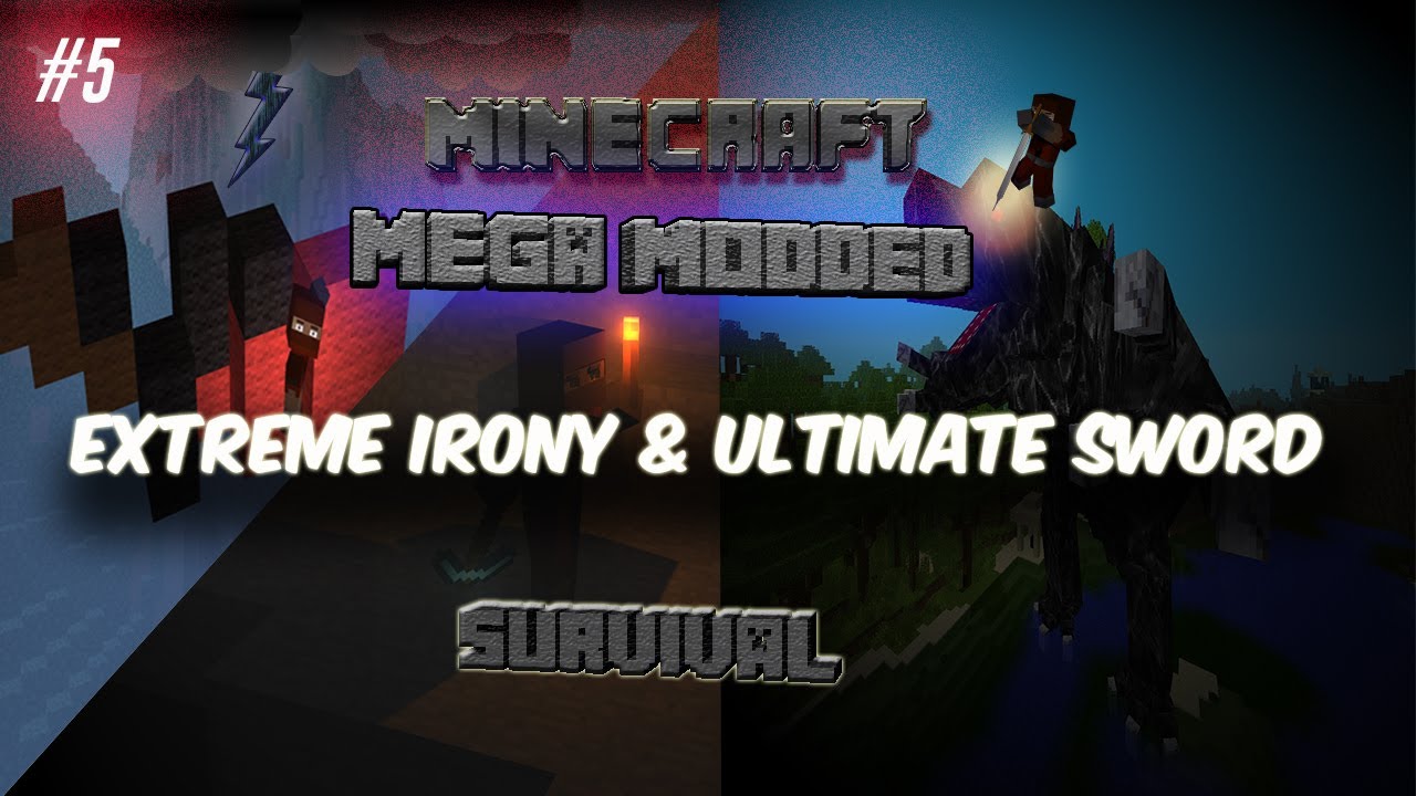 Minecraft |Mega Modded Survival| #5- Extreme Irony & Ultimate Sword ...