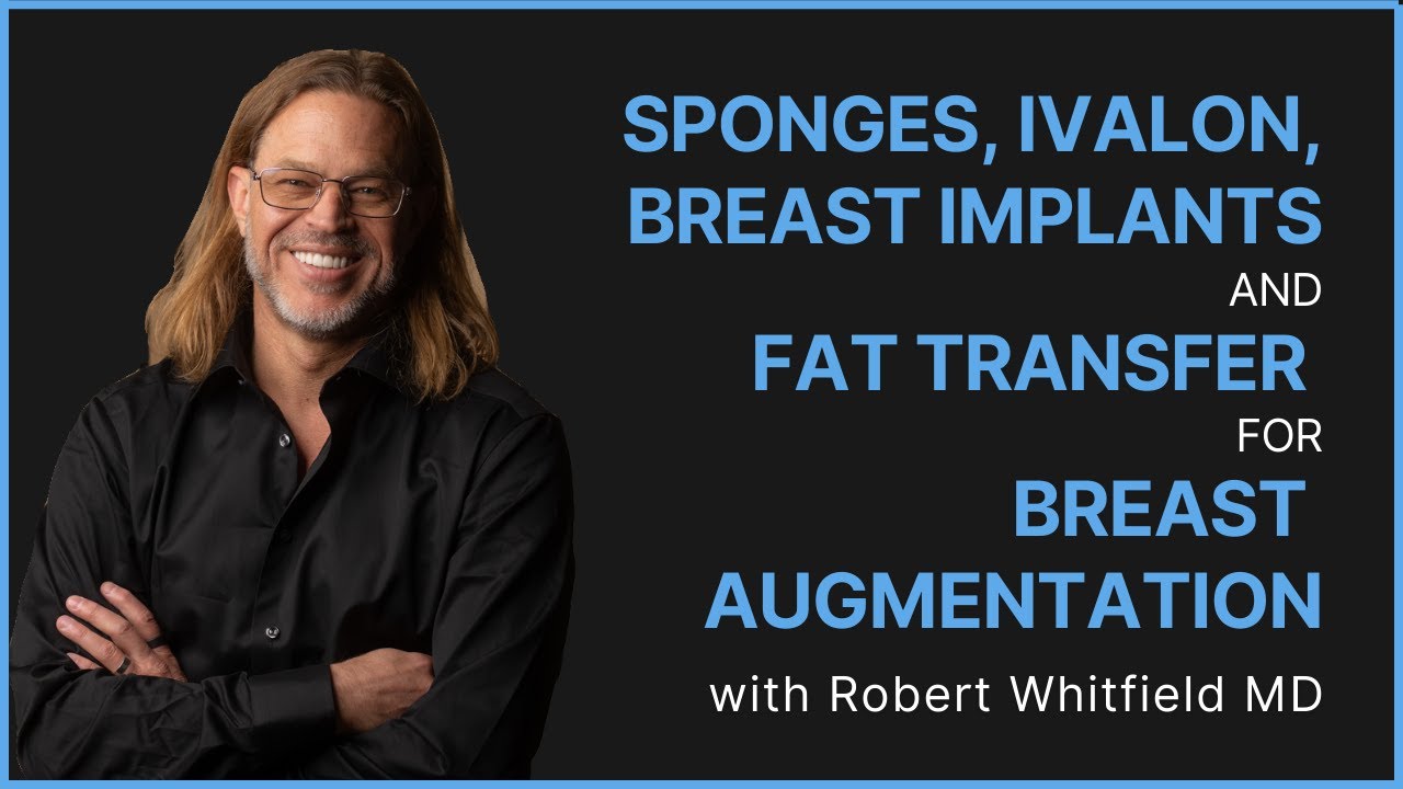 Sponges, Ivalon & the Rise of Breast Implants vs. Fat Transfer with ...