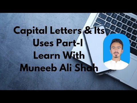Capital Letters & Its Uses Part-I in Khowar / Chitrali Language - YouTube
