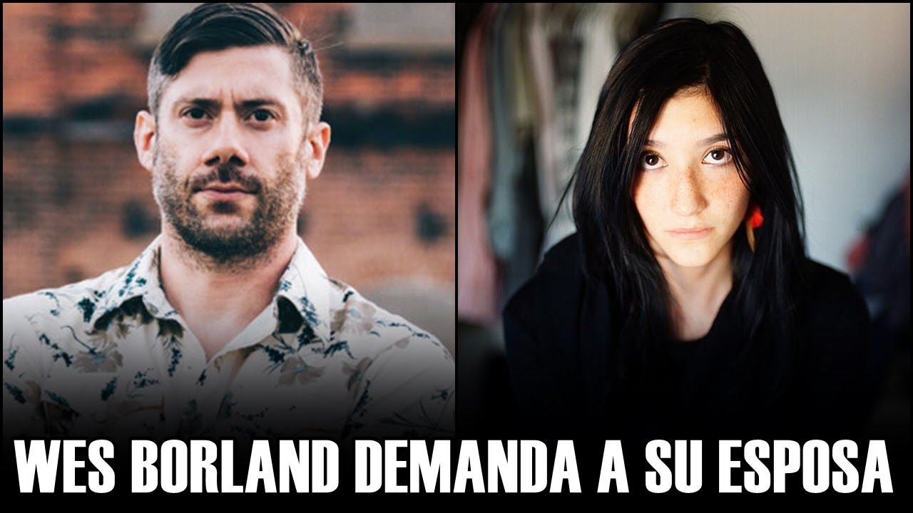 WES BORLAND DEMANDA A SU ESPOSA - YouTube
