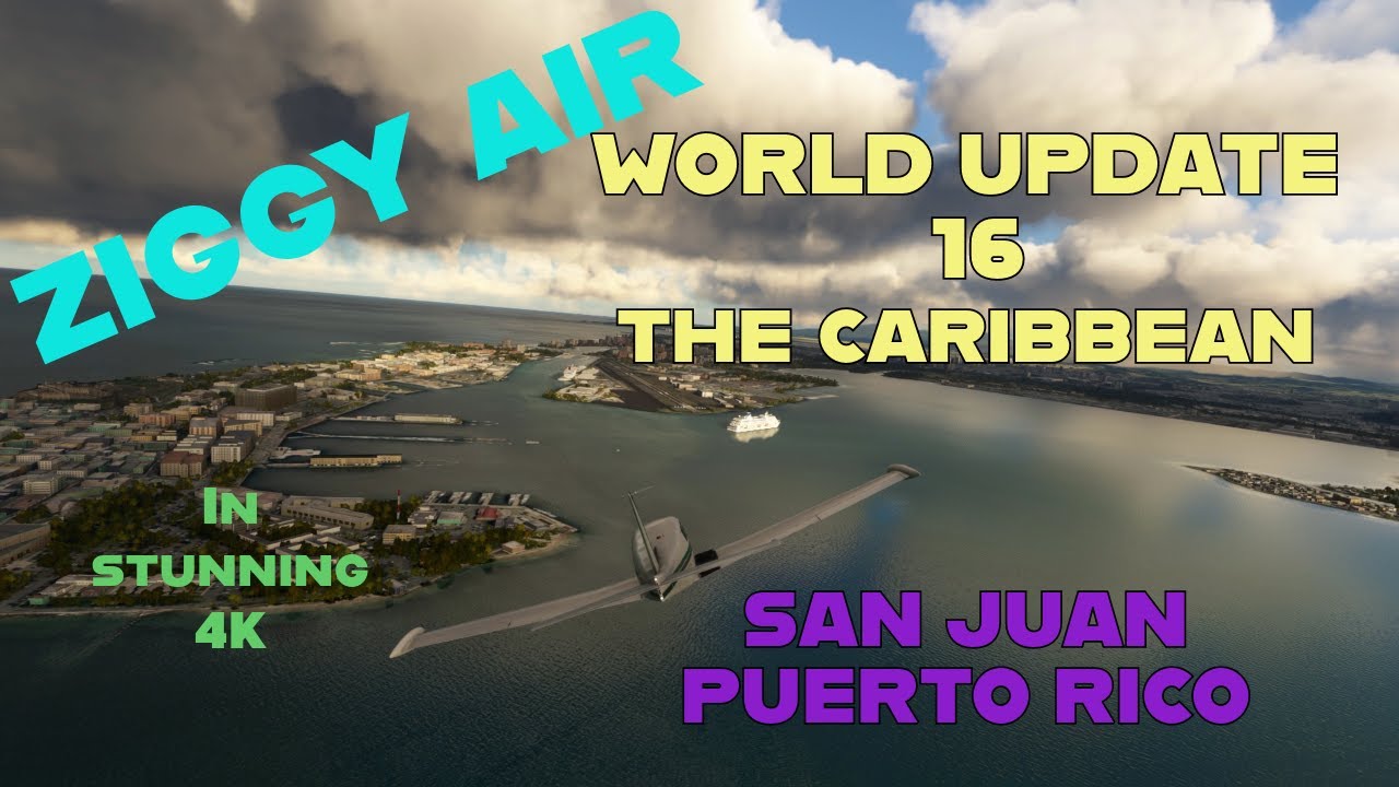 MSFS 2020 WORLD UPDATE 16 - THE CARIBBEAN IN 4K - YouTube