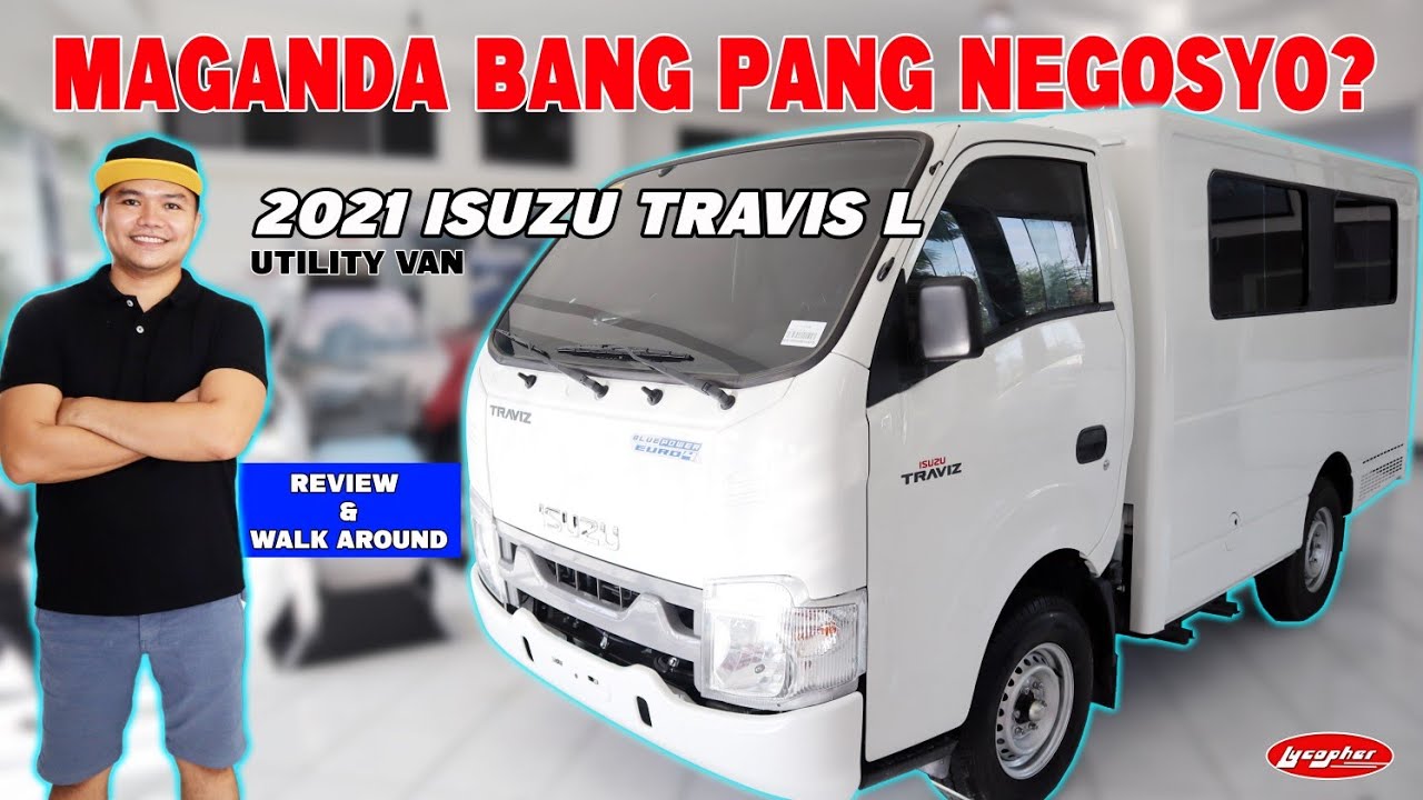 Pang Tapat sa L300 FB | 2021 Isuzu Traviz L 10Ft Manual | Review & Walk ...