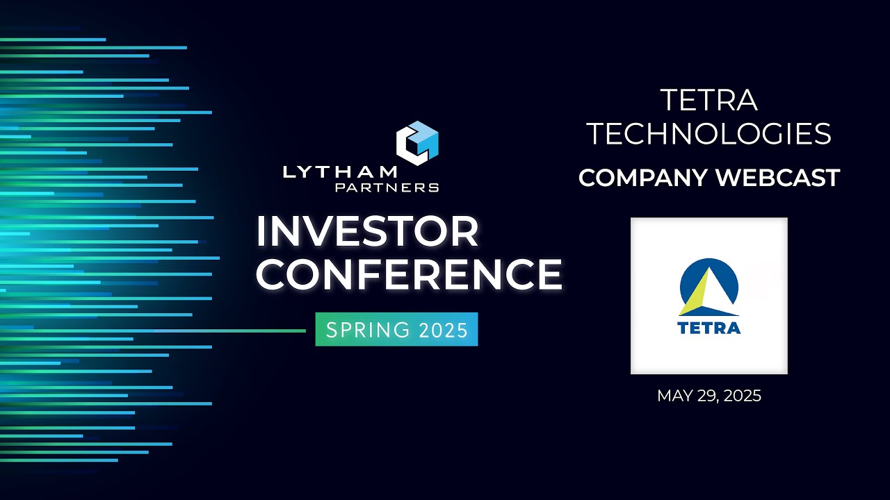 TETRA Technologies Inc. Company Webcast @ Lytham Partners Spring 2025 ...