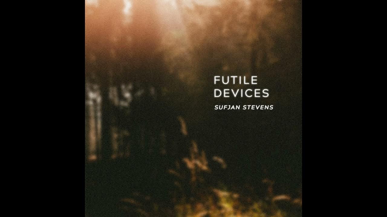 Sufjan Stevens - Futile Devices (Cover) - YouTube