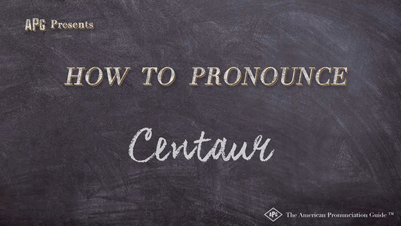 How to Pronounce Centaur (Real Life Examples!) - YouTube
