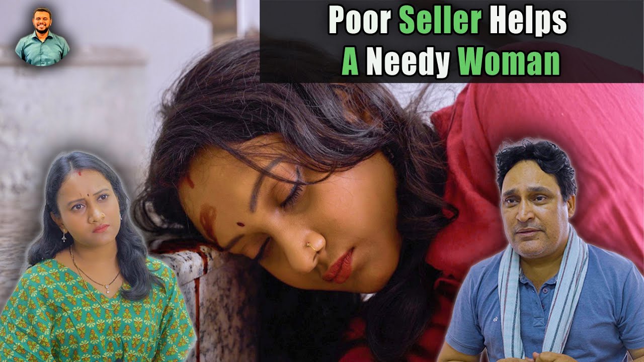 Poor Seller Helps A Needy Woman - YouTube
