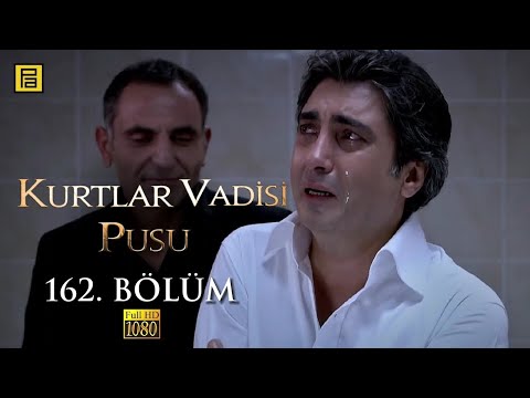 Kurtlar Vadisi Pusu 162.Bölüm l FULL HD YENİ