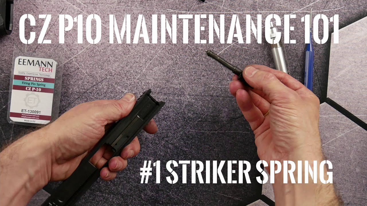 CZ P10 F Maintenance 101 - #1 Striker Spring - YouTube