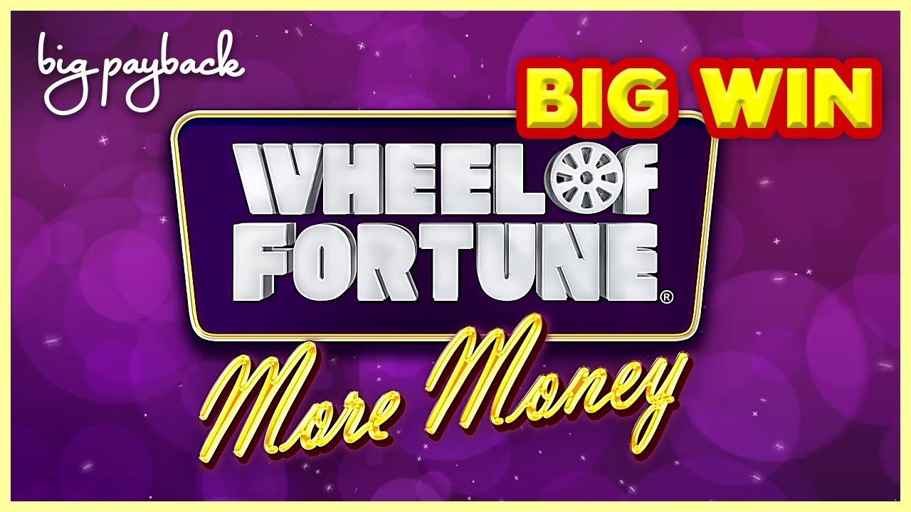 Wheel of Fortune 4D More Money Slot - BIG WIN SESSION! - YouTube
