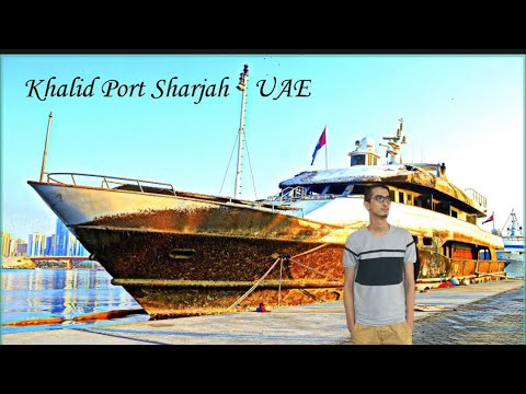 Sharjah Port Khalid! - YouTube