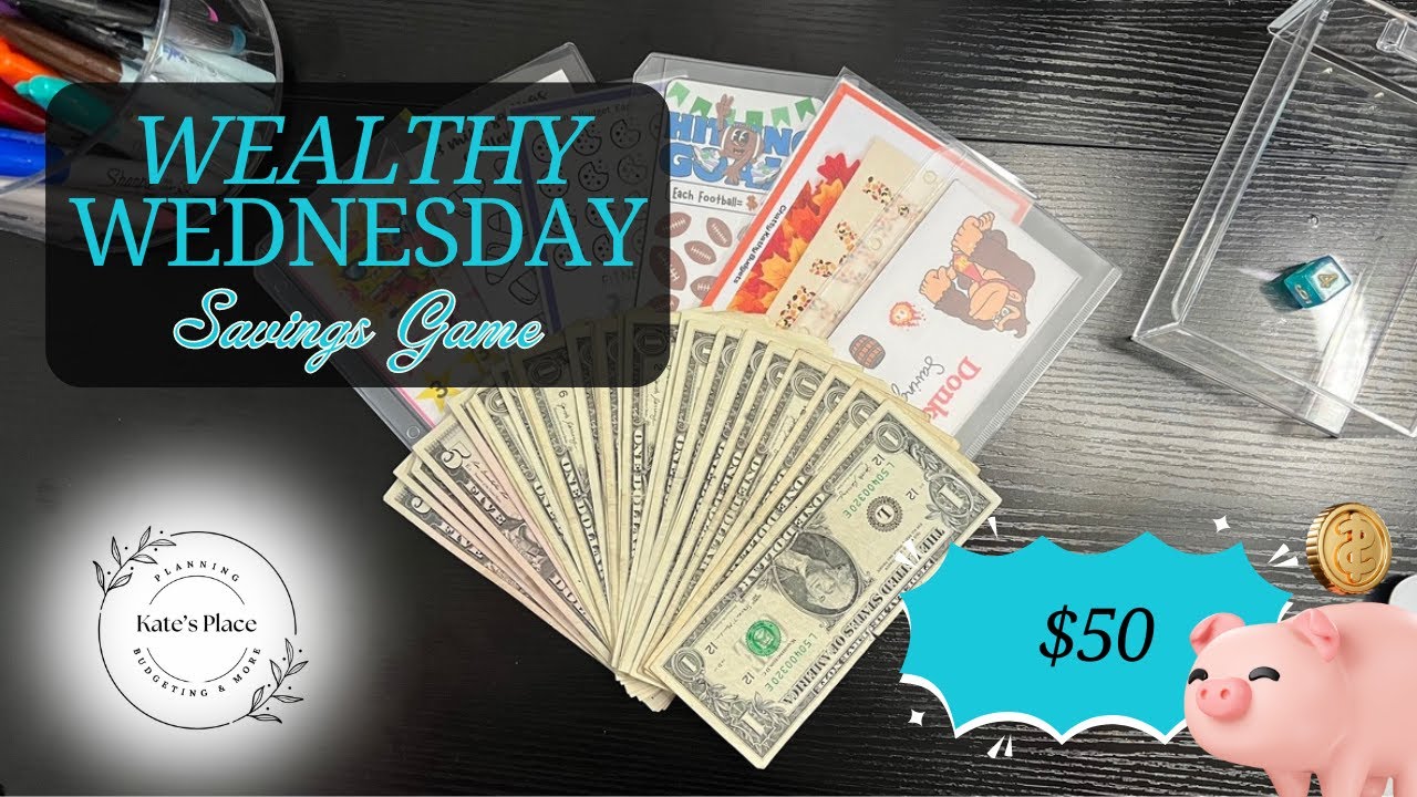 WEALTHY WEDNESDAY - Savings Challenges | Every $ Counts | $50 going in ...