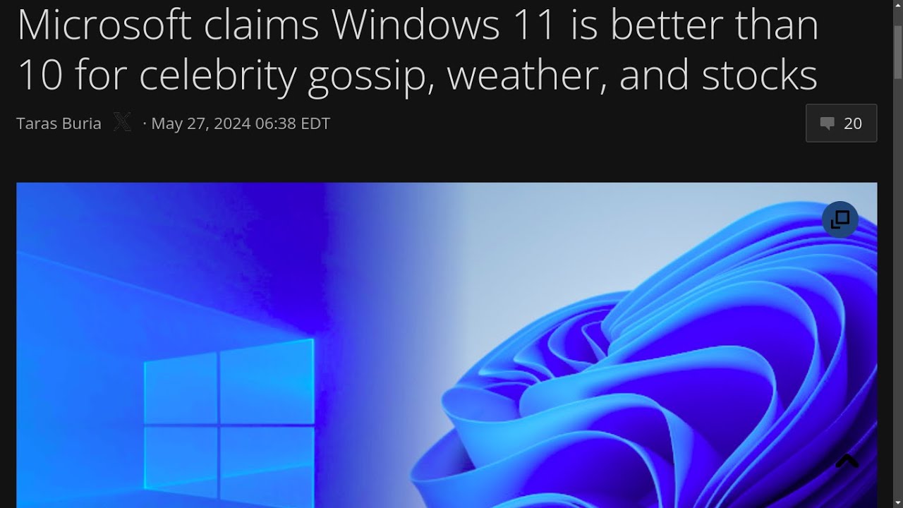 Microsoft claims Windows 11 is better than 10 for celebrity gossip ...