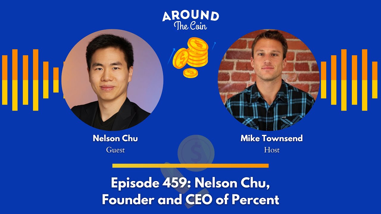 Episode 459: Nelson Chu, Founder and CEO of Percent - YouTube