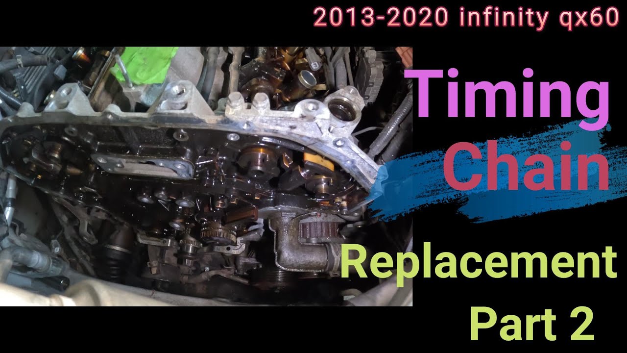 Infinity QX60 Engine Sludge | Complete Timing Chain Overhaul Part2 ...