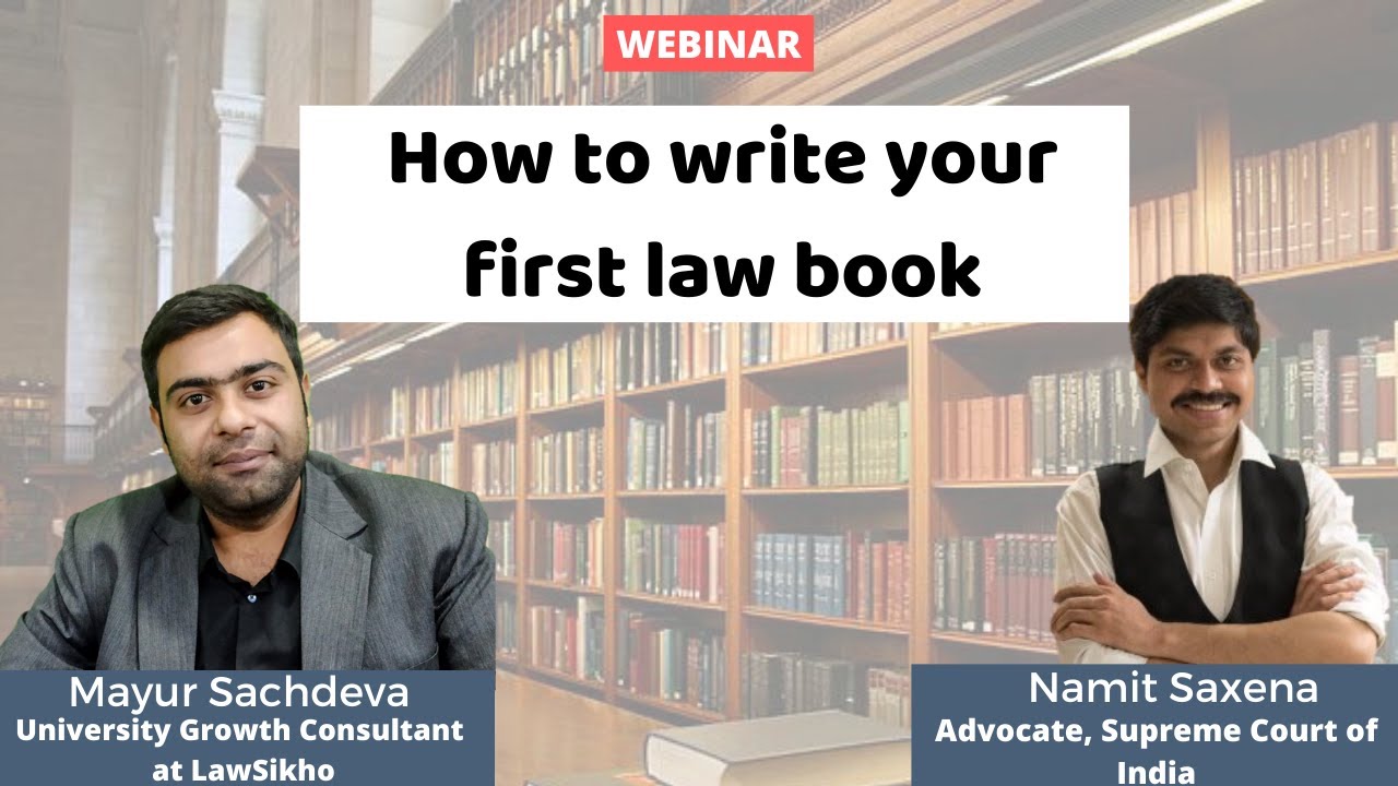 Webinar: How to write your first law book | Namit Saxena | Mayur ...
