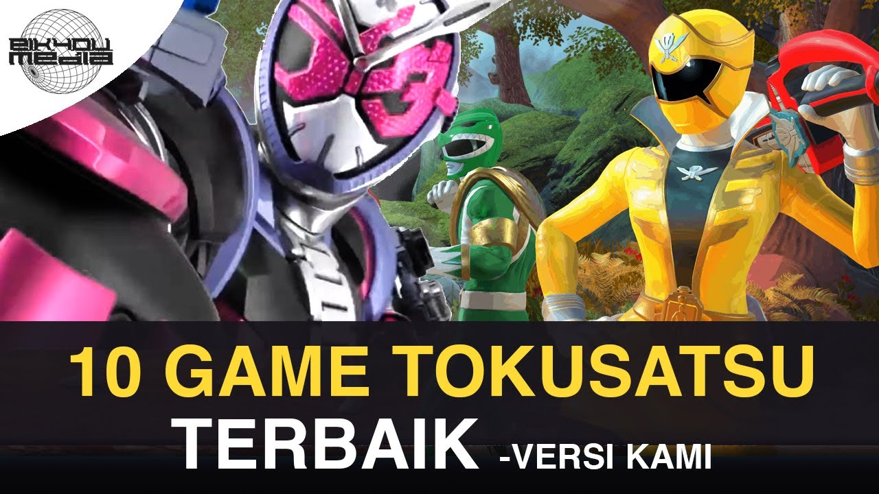 10 GAME TOKUSATSU TERBAIK! (VERSI EIKYOU MEDIA) - YouTube