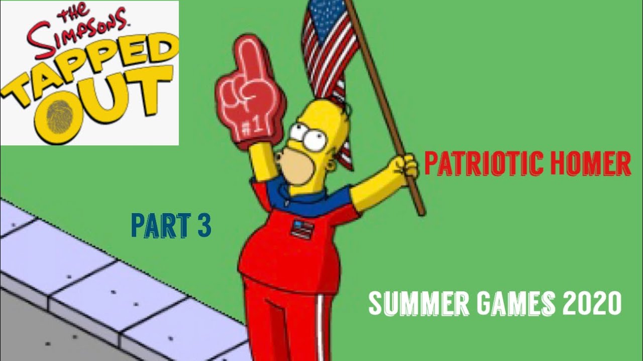 The Simpsons Tapped Out: Summer Games 2020 Part 3 / Patriotic Homer ...