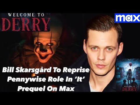 Welcome To Derry Bill Skarsgård To Reprise Pennywise Role In ‘It’ Prequel On Max - YouTube